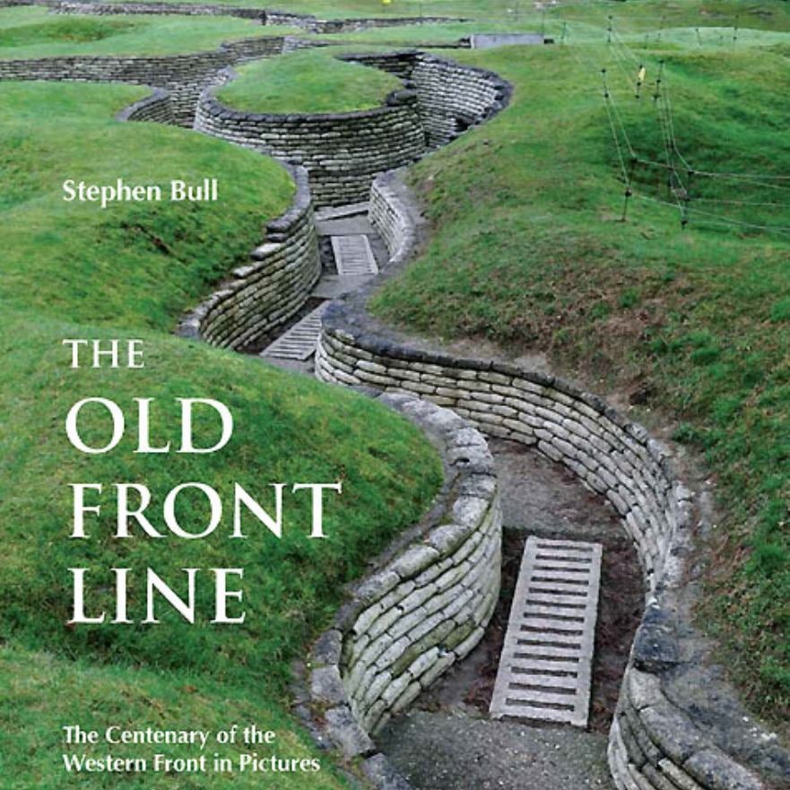The Old Front Line by Stephen Bull