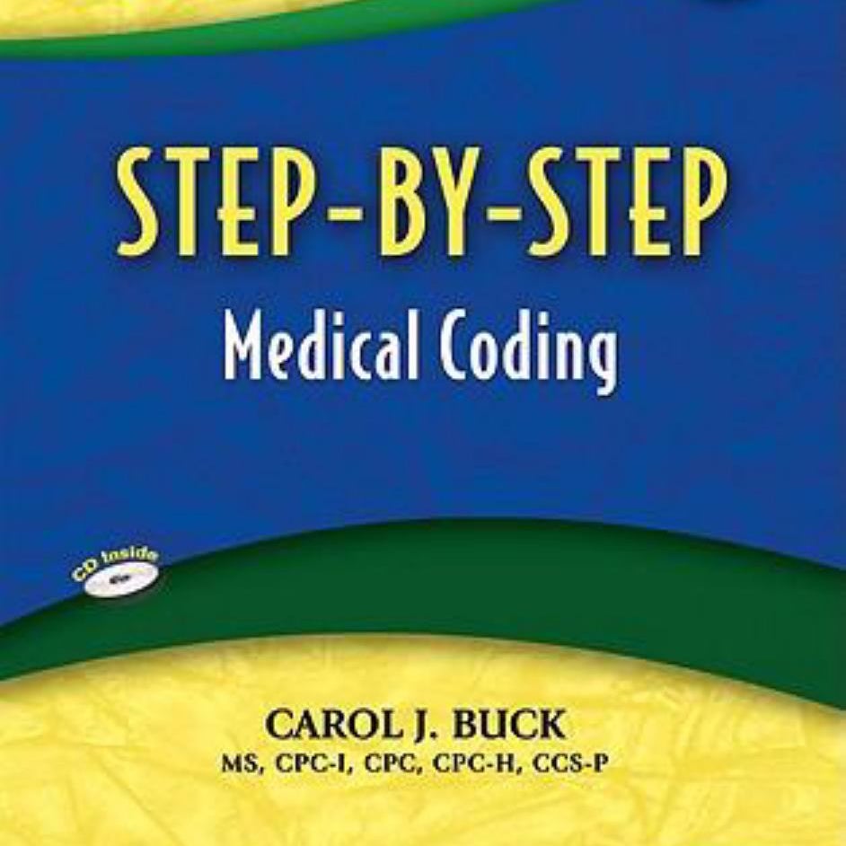Step-by-Step Medical Coding 2009 by Carol J. Buck