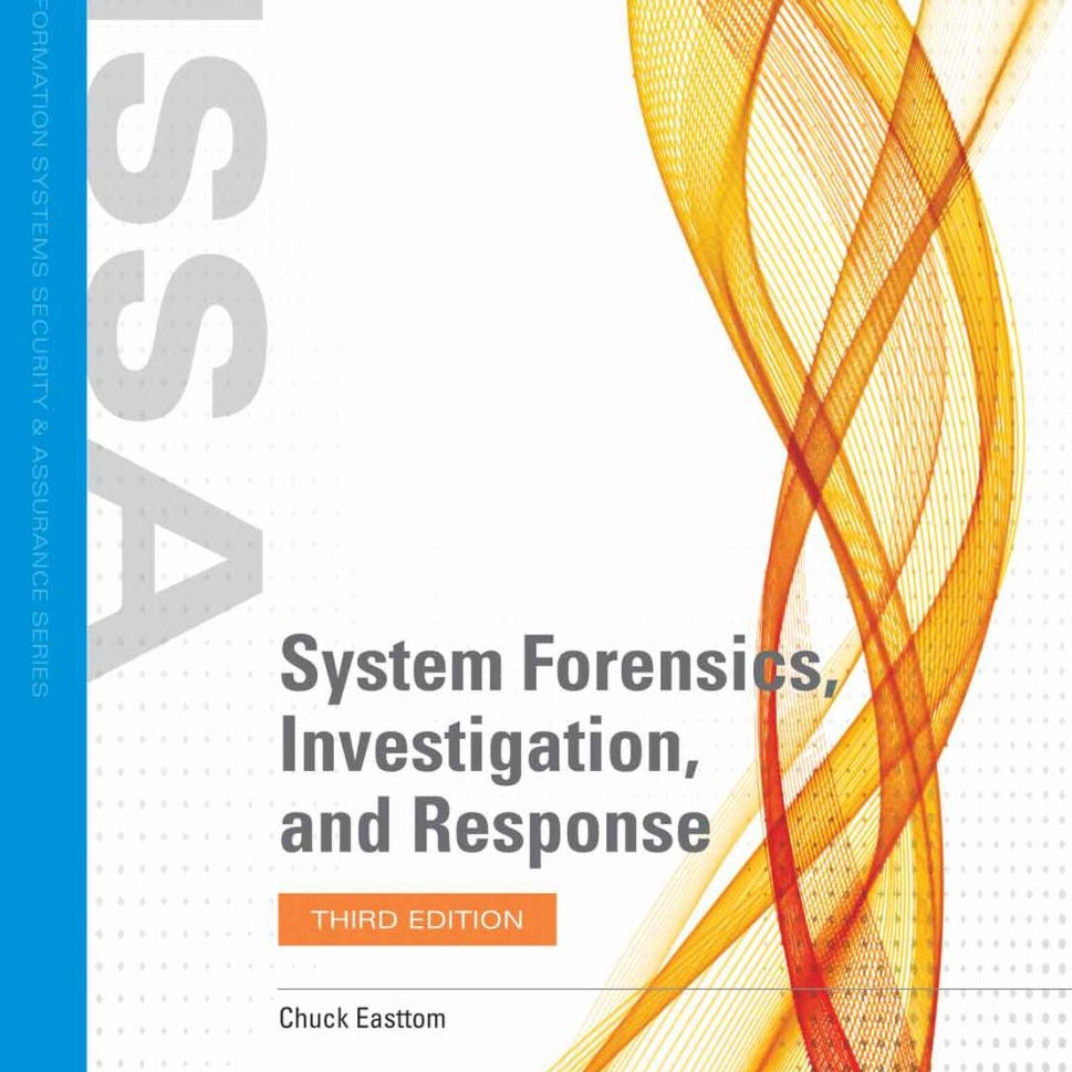System Forensics, Investigation, and Response by Chuck Easttom