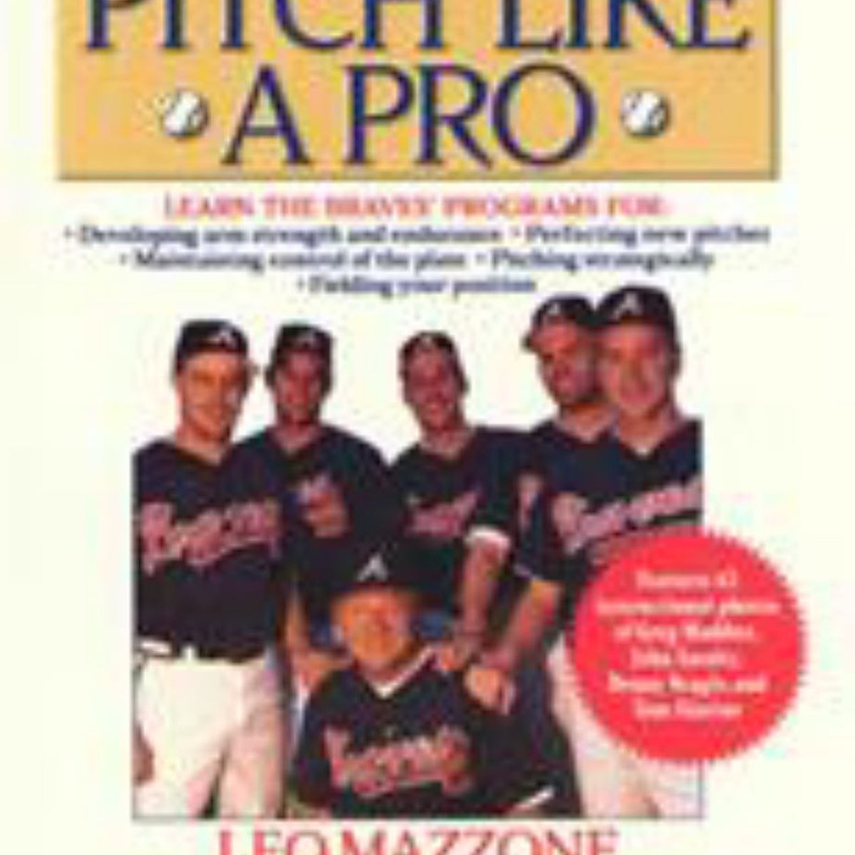 Pitch Like a Pro by Jim Rosenthal, Leo Mazzone, Henry Aaron