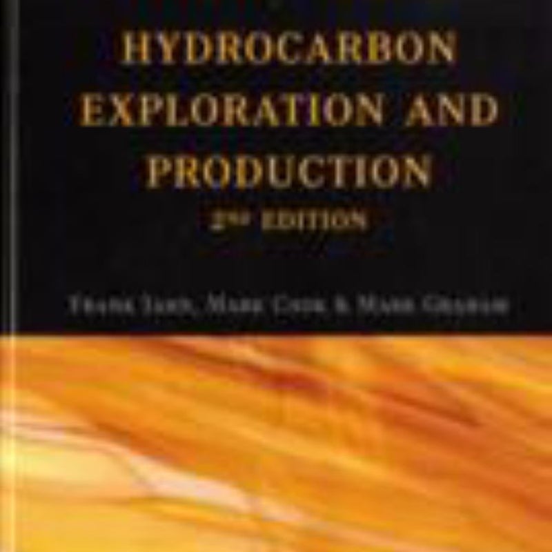 Hydrocarbon Exploration and Production by Frank Jahn, Mark Cook, Mark ...