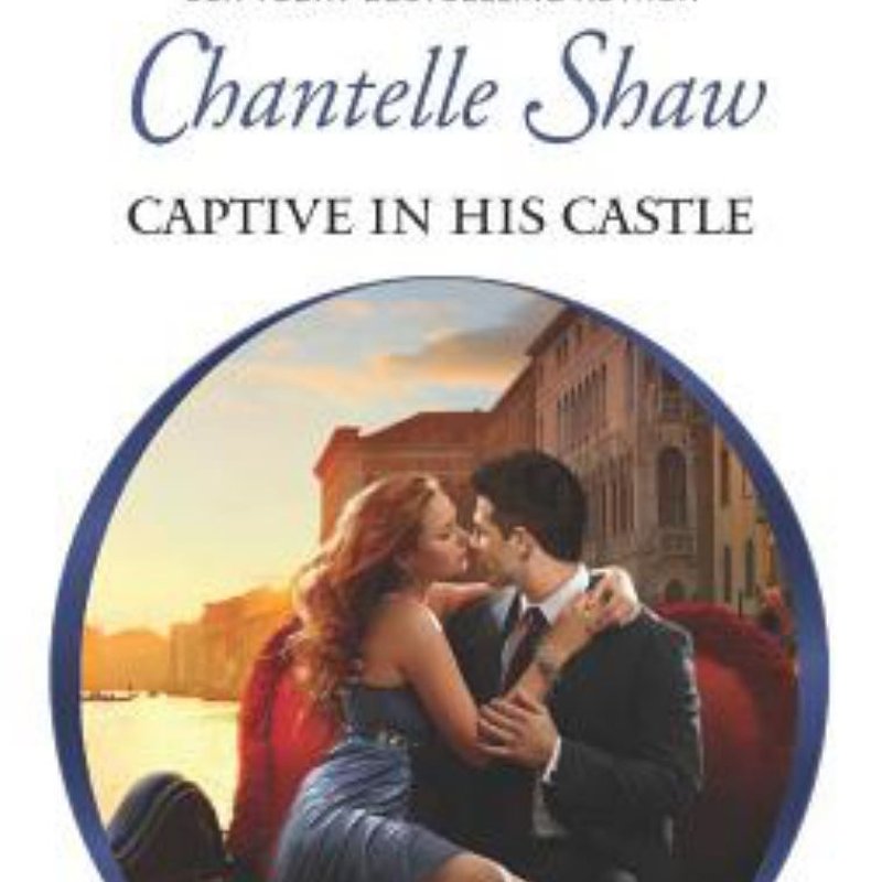 Captive in His Castle by Chantelle Shaw