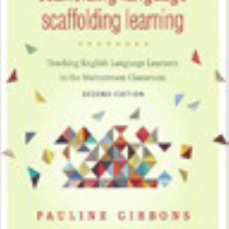 Scaffolding Language, Scaffolding Learning, Second Edition
