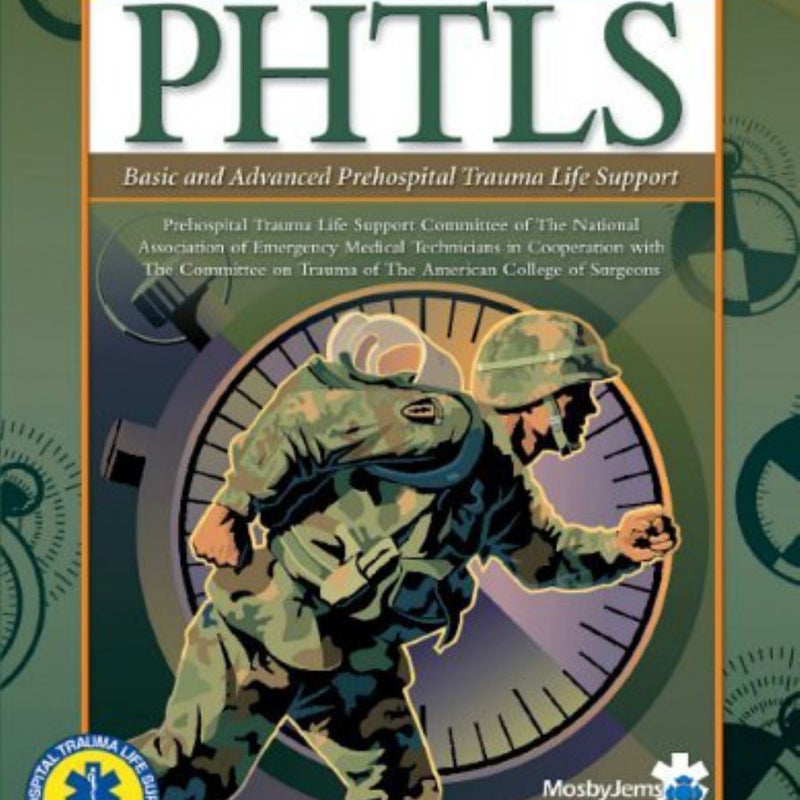 PHTLS Basic and Advanced Prehospital Trauma Life Support by National ...