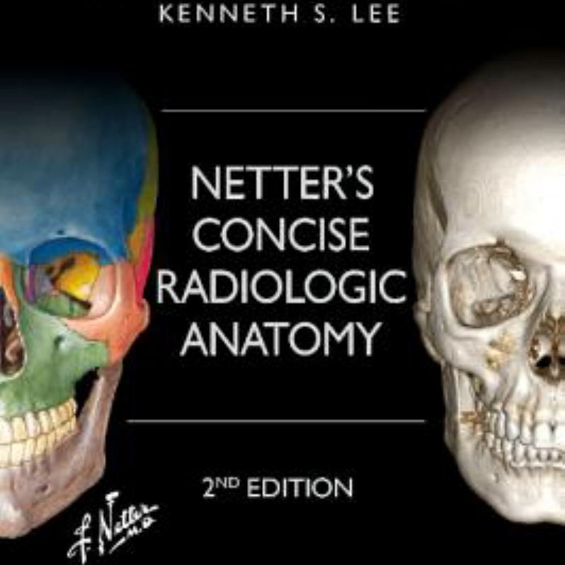 Netter's Concise Radiologic Anatomy by Edward C. Weber, Joel A ...