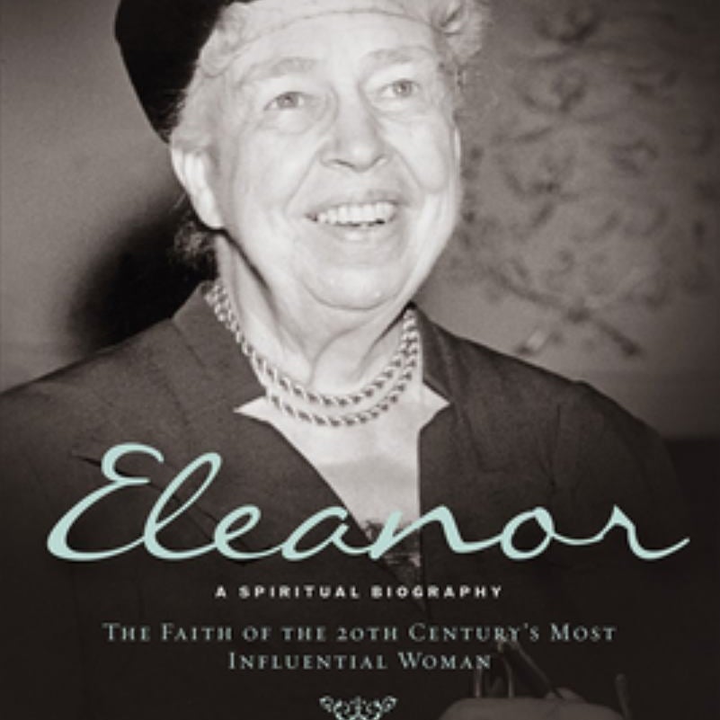 Eleanor: a Spiritual Biography by Harold Ivan Smith