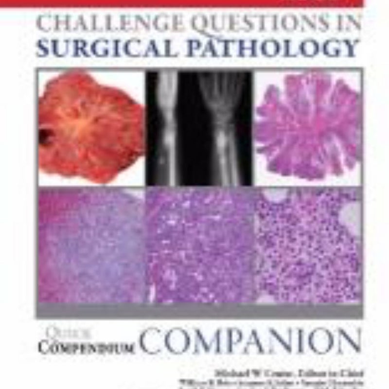 Quick Compendium Companion for Surgical Pathology by George Leonard