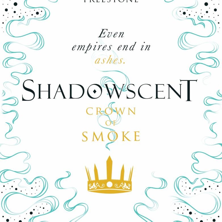 Crown of Smoke by P. M. Freestone