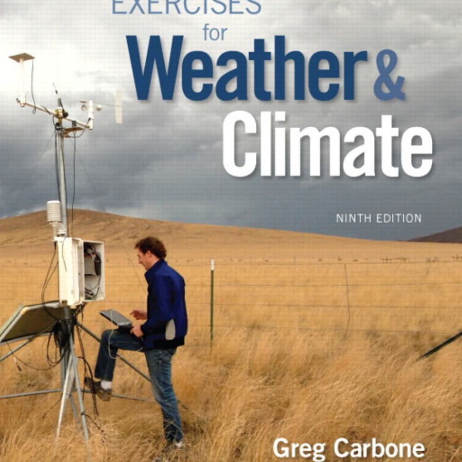 Exercises for Weather and Climate by Greg Carbone