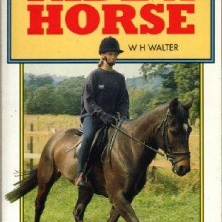 W.H. Walter's the Right Way to Ride a Horse by W.H. Walter, Karen Bush