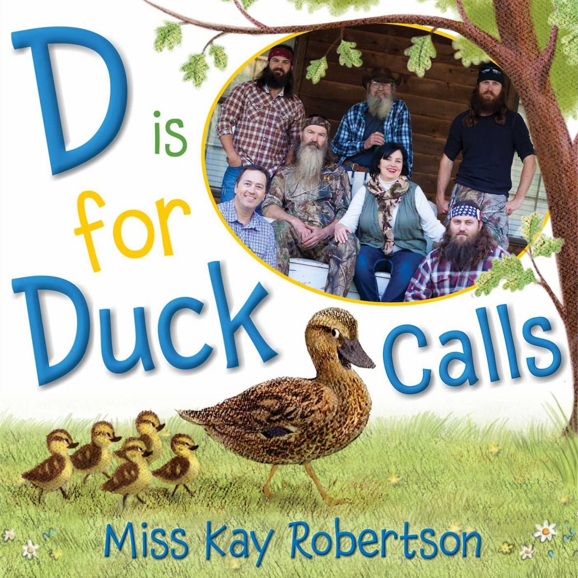 D Is for Duck Calls by Kay Robertson