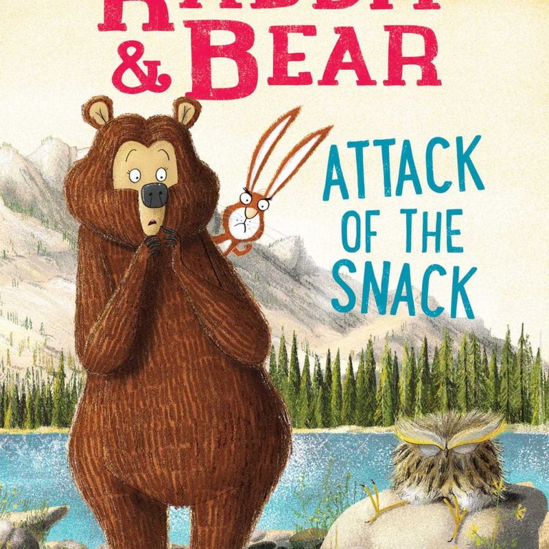Rabbit and Bear: Attack of the Snack by Julian Gough | Pangobooks