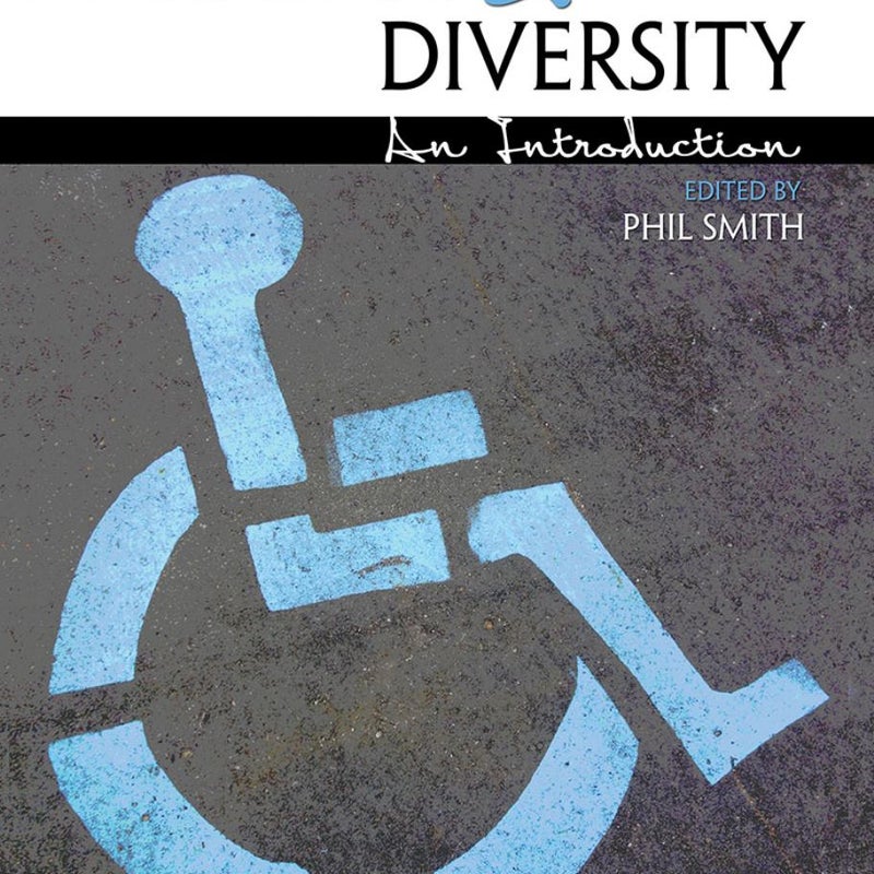 Disability and Diversity: an Introduction by Phil Smith