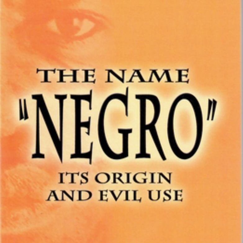 The Name "Negro" - Its Origin and Evil Use by Richard B. Moore | Pangobooks
