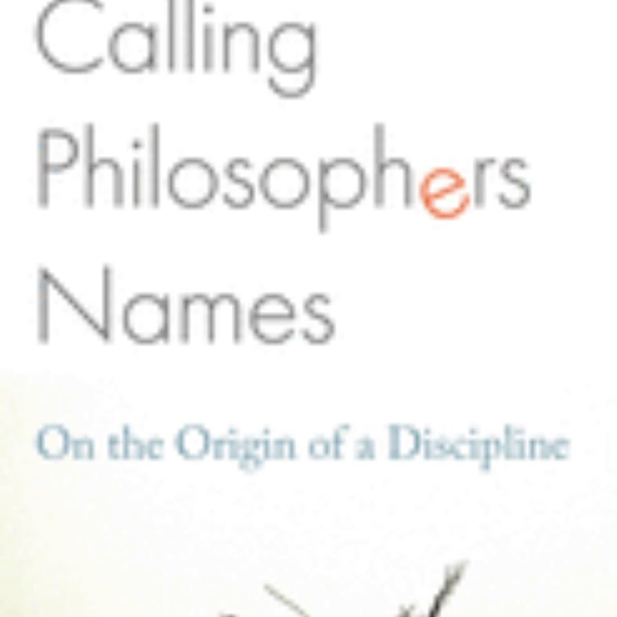Calling Philosophers Names by Christopher Moore