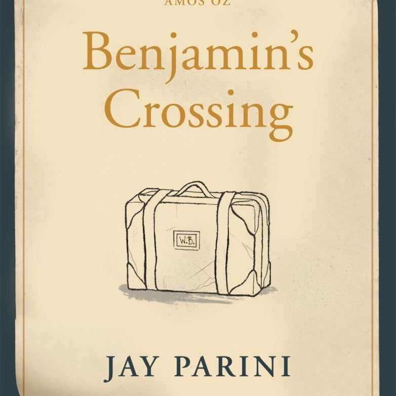 Benjamin's Crossing by Jay Parini