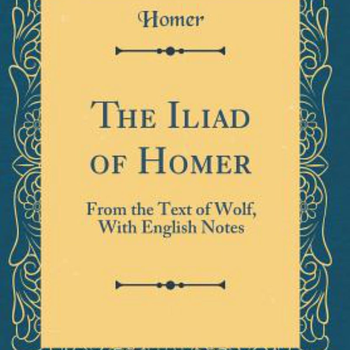 The Iliad of Homer by Homer Homer