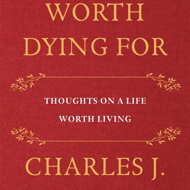 Things Worth Dying For by Charles J. Chaput | Pangobooks