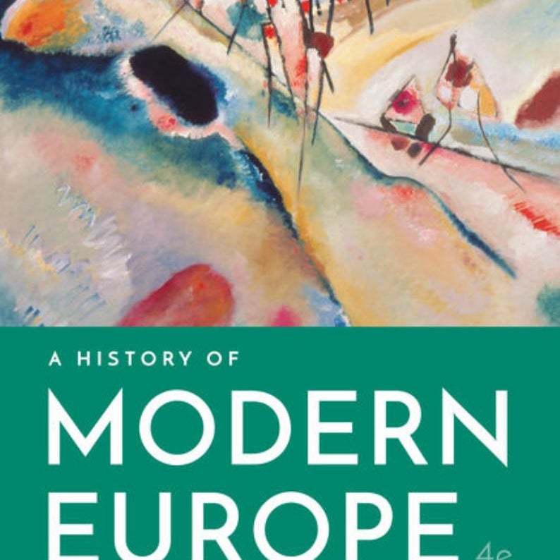 History of Modern Europe, 4th Edition (Volume 2) by John Merriman