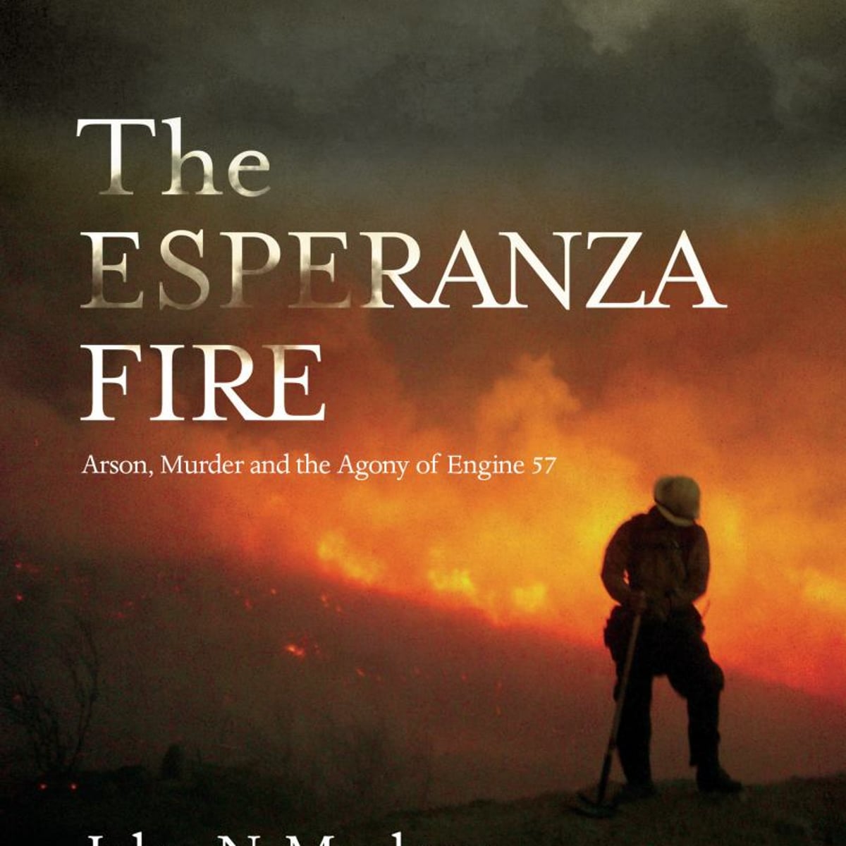 The Esperanza Fire by John N. MacLean