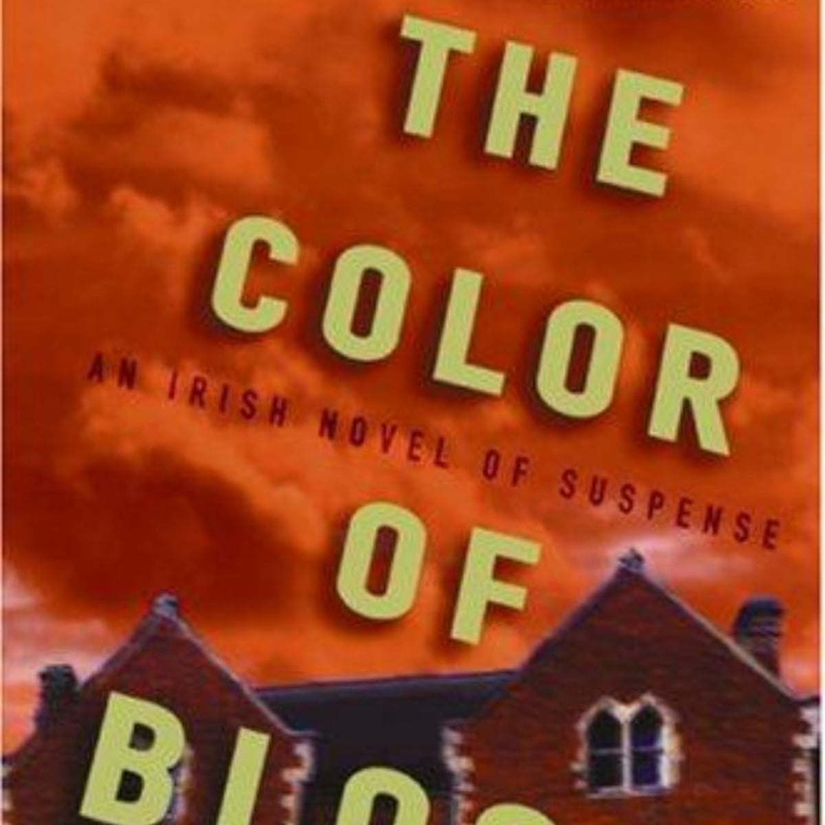 The Color of Blood by Declan Hughes