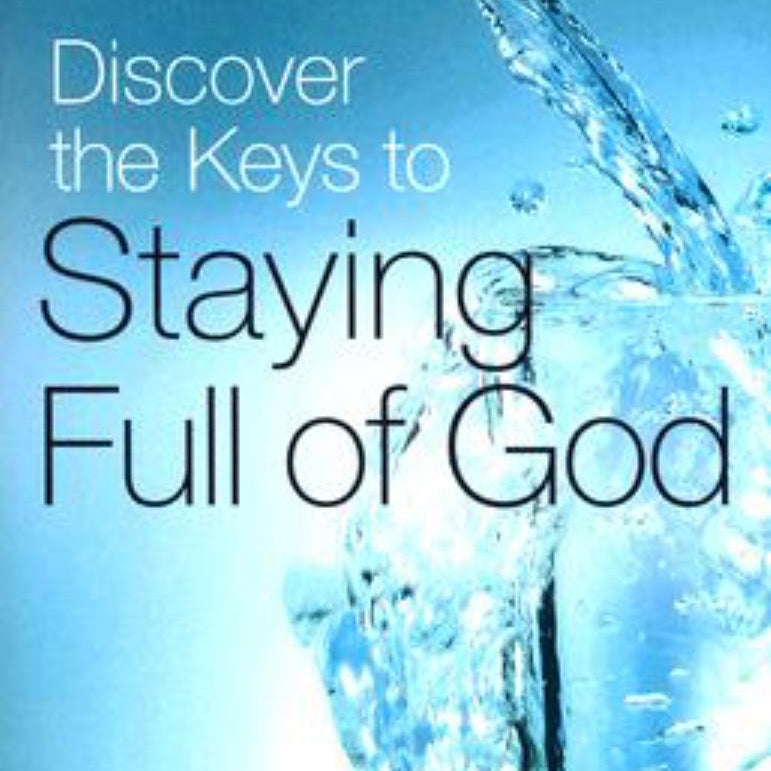 Discover the Keys to Staying Full of God by Andrew Wommack | Pangobooks
