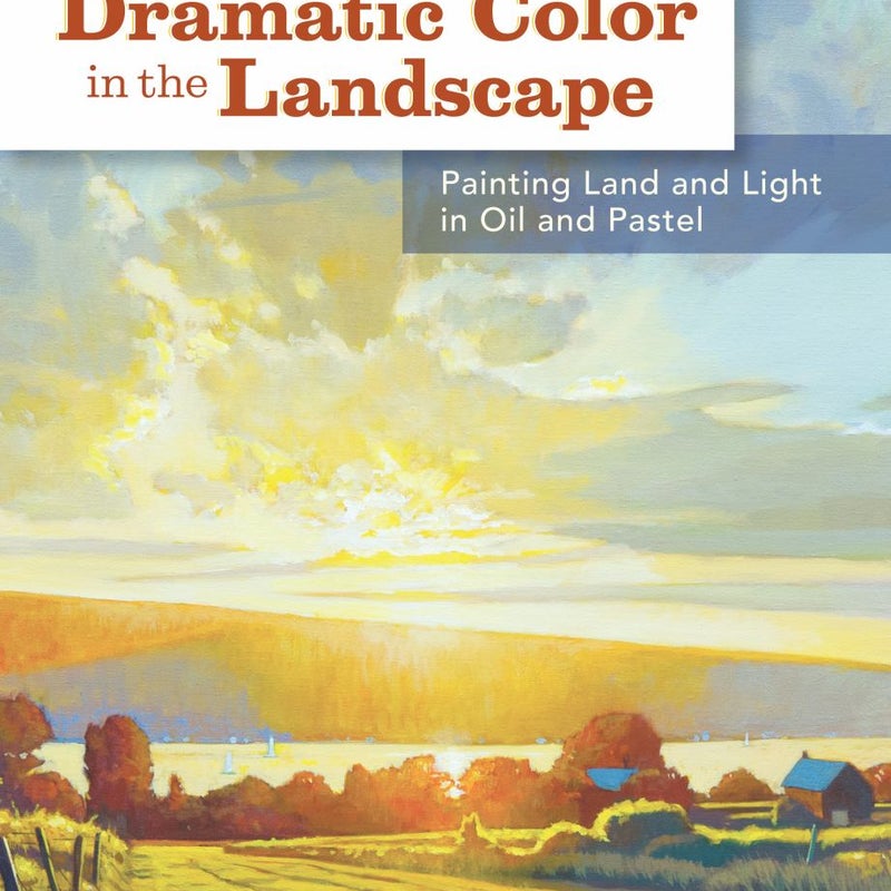 Dramatic Color in the Landscape by Brian Keeler | Pangobooks
