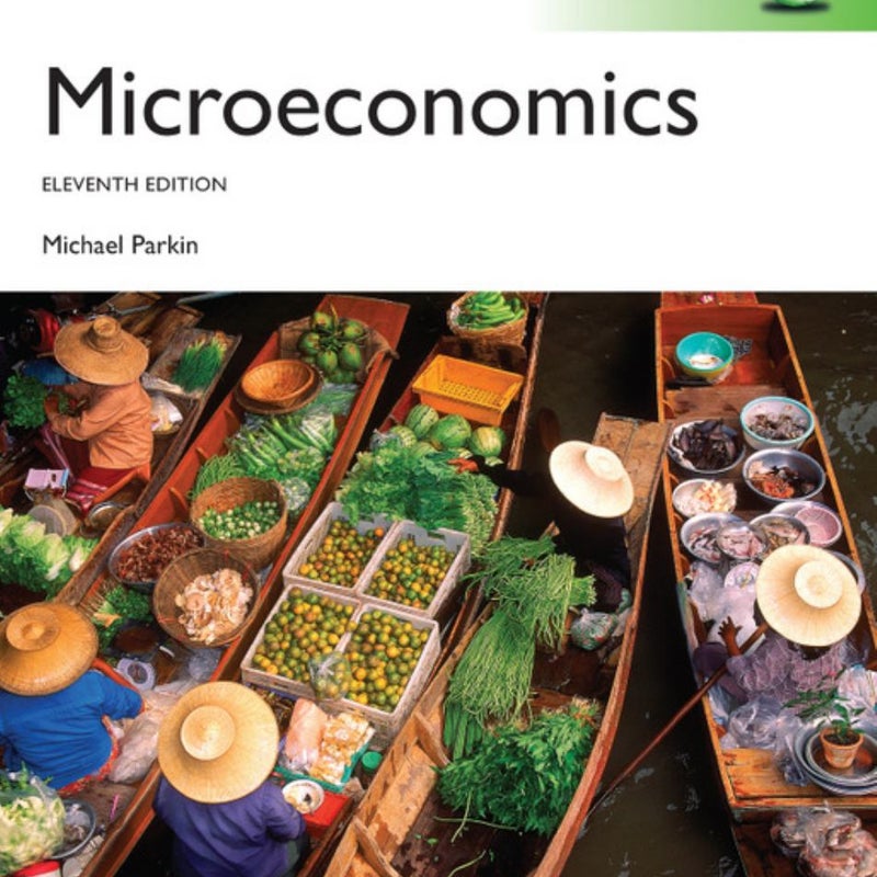 Microeconomics, Global Edition by Michael Parkin