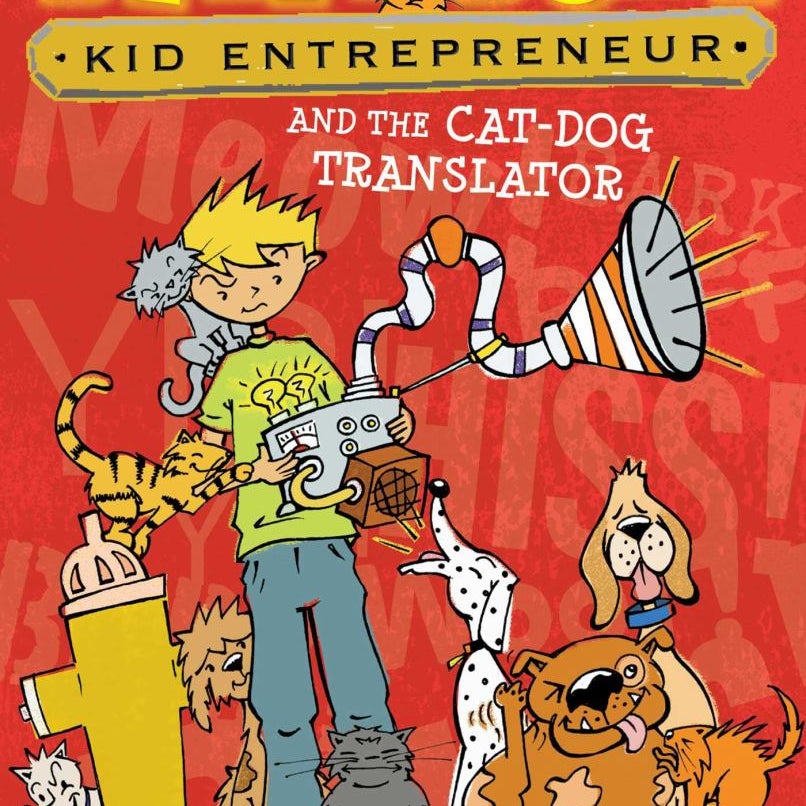 Billy Sure Kid Entrepreneur and the Cat-Dog Translator by Luke Sharpe