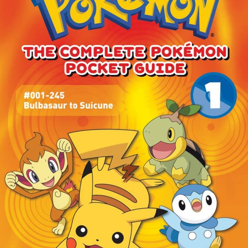 The Complete Pokémon Pocket Guide: Vol. 1 The Complete Pokémon Pocket Guide: Vol. 1