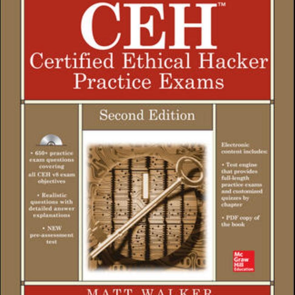 CEH Certified Ethical Hacker Practice Exams, Second Edition by Matt Walker