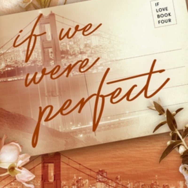 If We Were Perfect