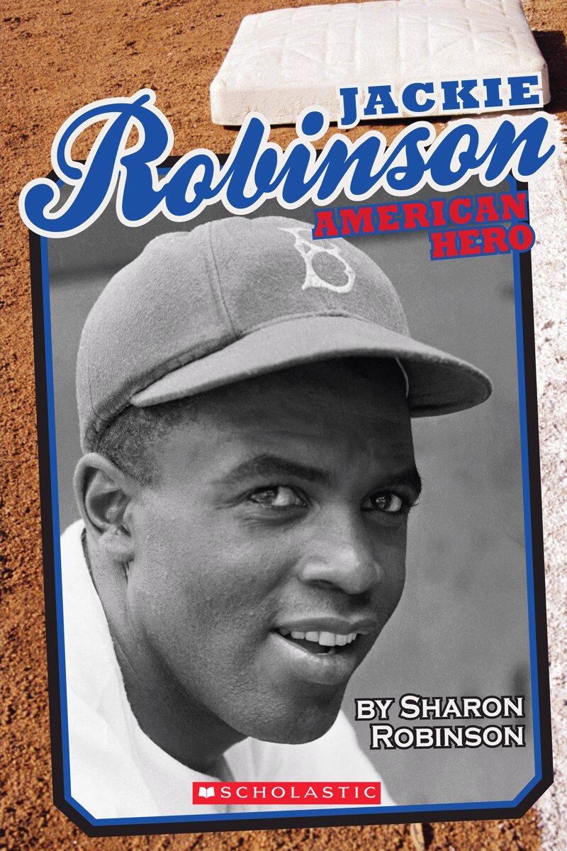 Jackie Robinson American Hero by Sharon Robinson