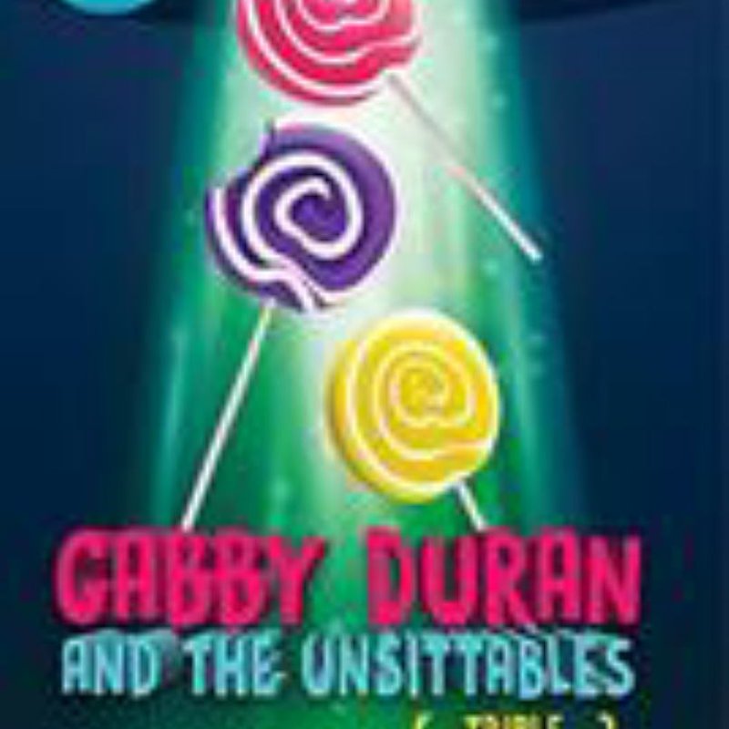 Gabby Duran and the Unsittables, Book 4 Triple Trouble by Elise Allen ...