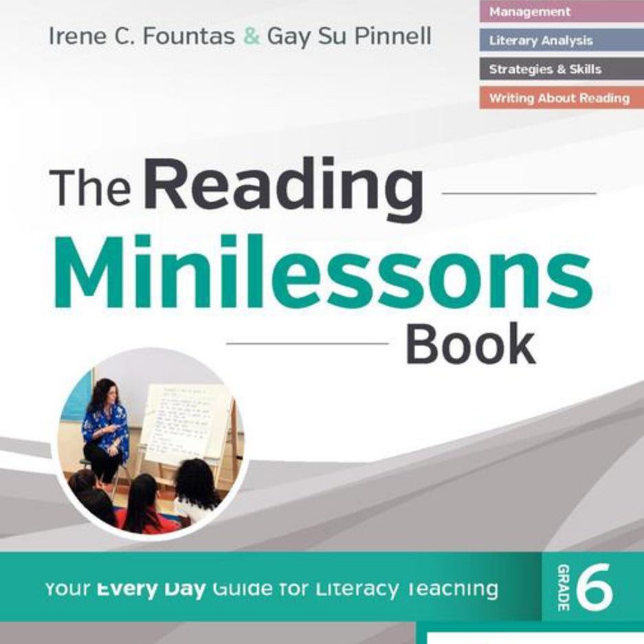 The Reading Minilessons Book, Grade 6 by Irene Fountas, Gay Pinnell