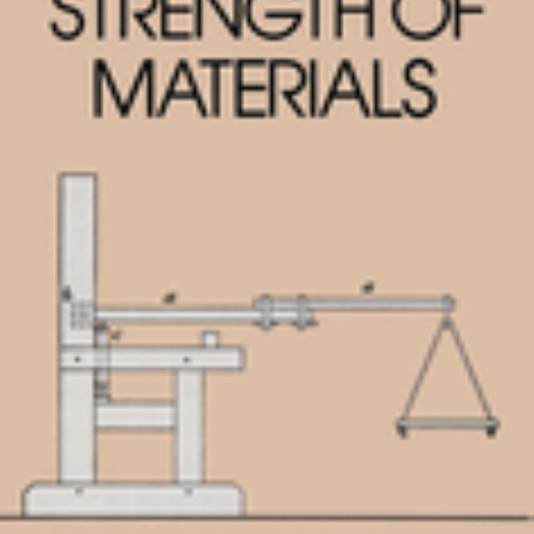 History of Strength of Materials by Stephen P. Timoshenko