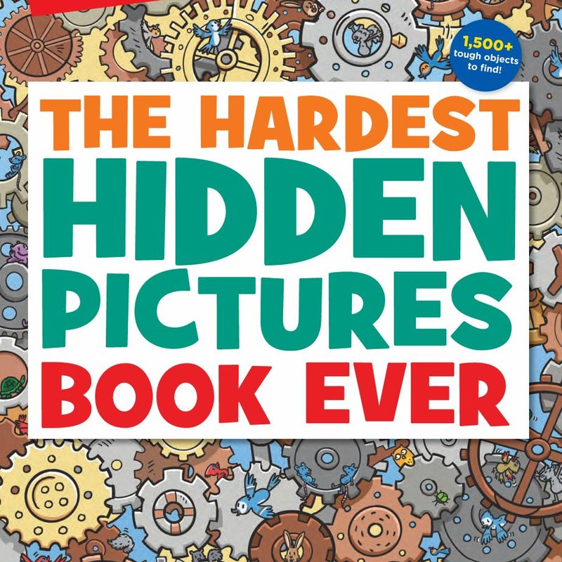 The Hardest Hidden Pictures Book Ever by Highlights