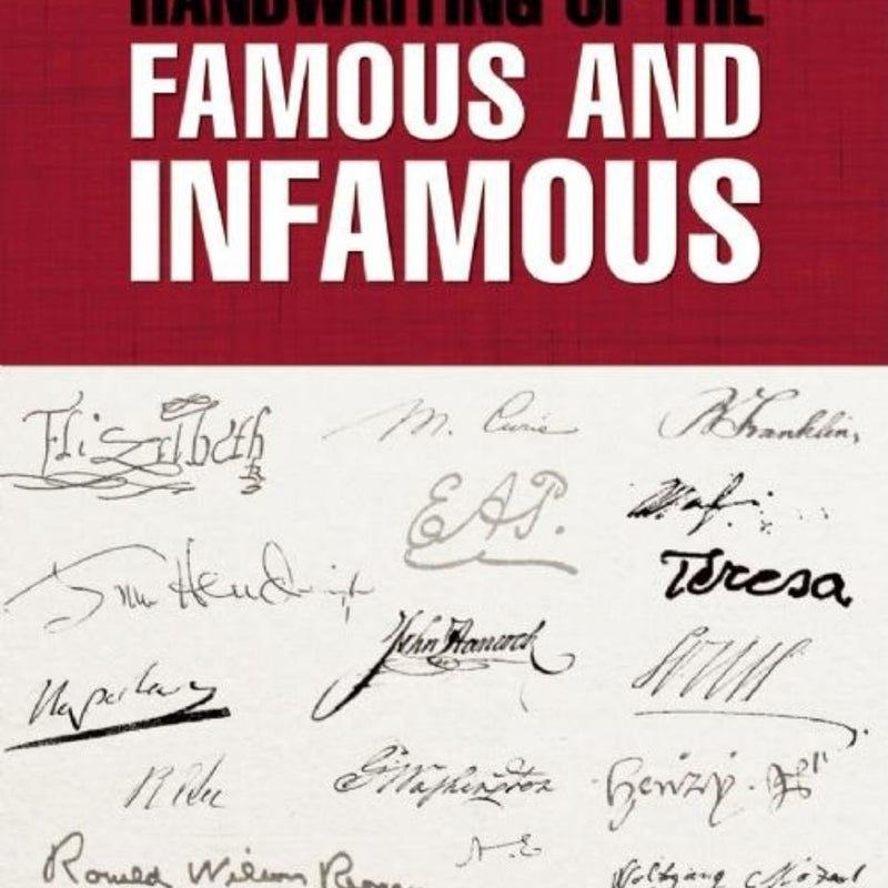 Handwriting of the Famous and Infamous by Sheila Lowe | Pangobooks