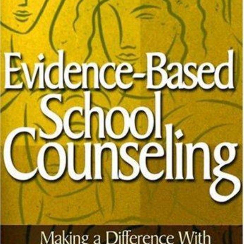 Evidence-Based School Counseling by Carey Dimmitt, John C. Carey, Trish ...