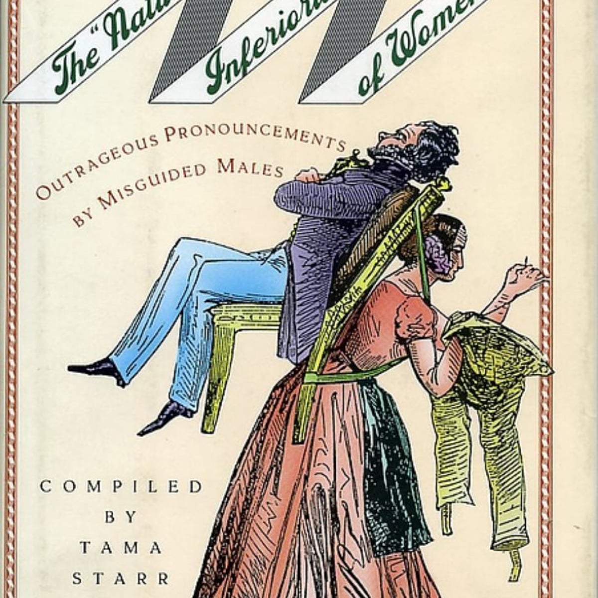 The Natural Inferiority of Women by Tama Starr