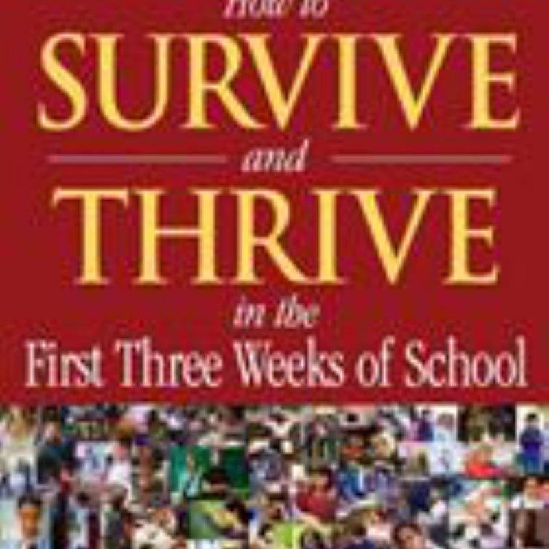 How to Survive and Thrive in the First Three Weeks of School by Elaine ...