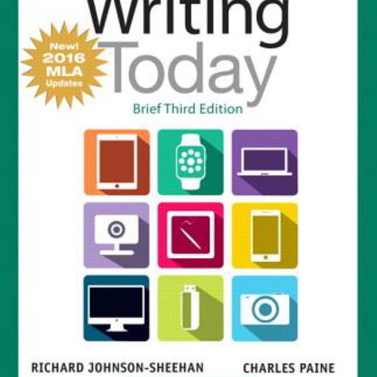 Writing Today Brief Edition Mla Update Edition By Richard Johnson