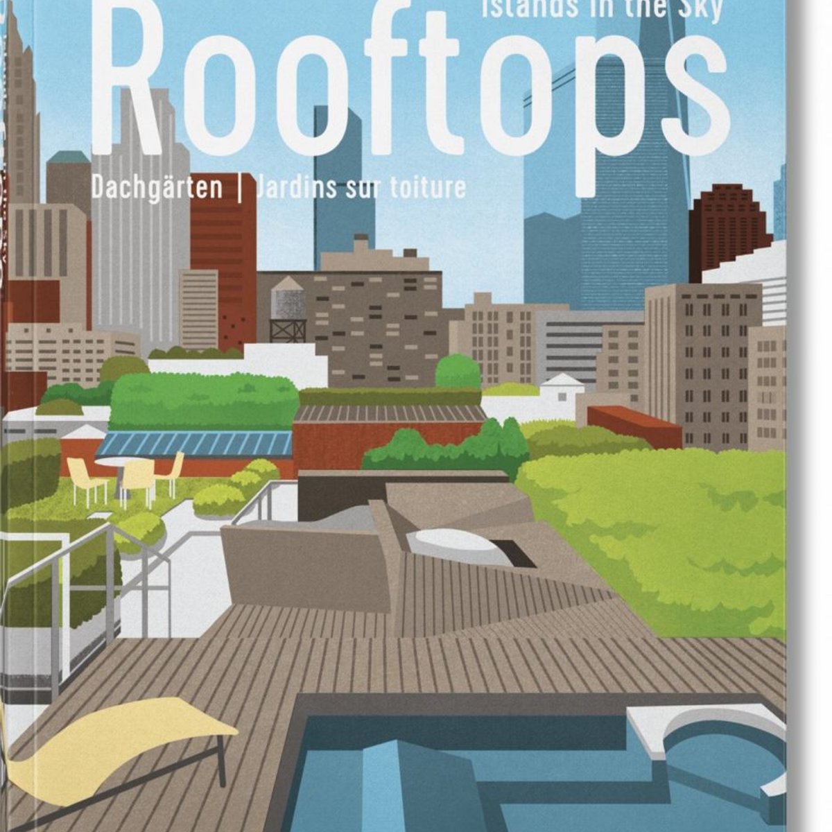 Rooftops. Islands in the Sky by Philip Jodidio