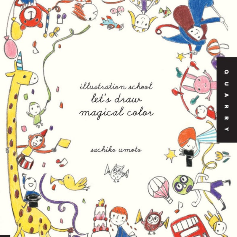Illustration School: Let's Draw Magical Color by Sachiko Umoto