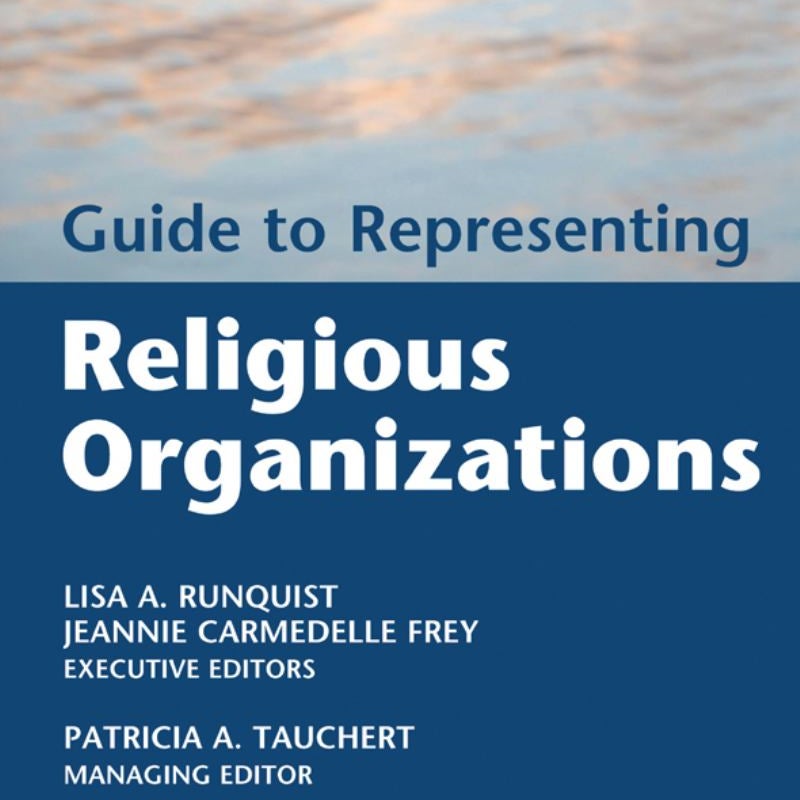 Guide to Representing Religious Organizations by Commitee on Nonprofit ...