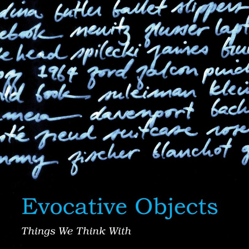 Evocative Objects by Sherry Turkle