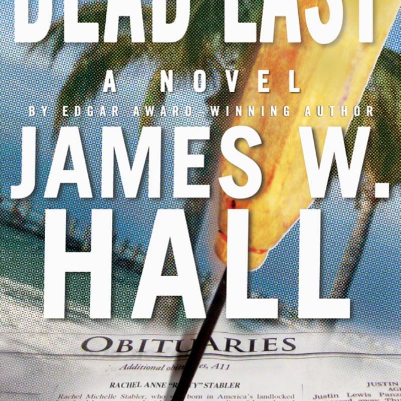 Dead Last by James W. Hall | Pangobooks