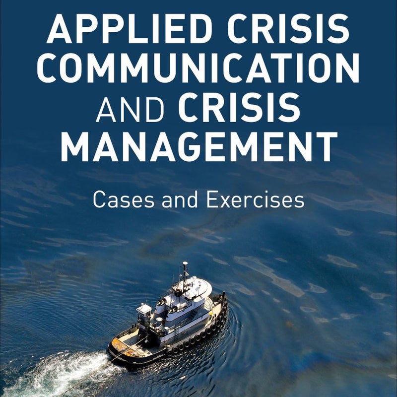 Applied Crisis Communication and Crisis Management by Timothy Coombs ...