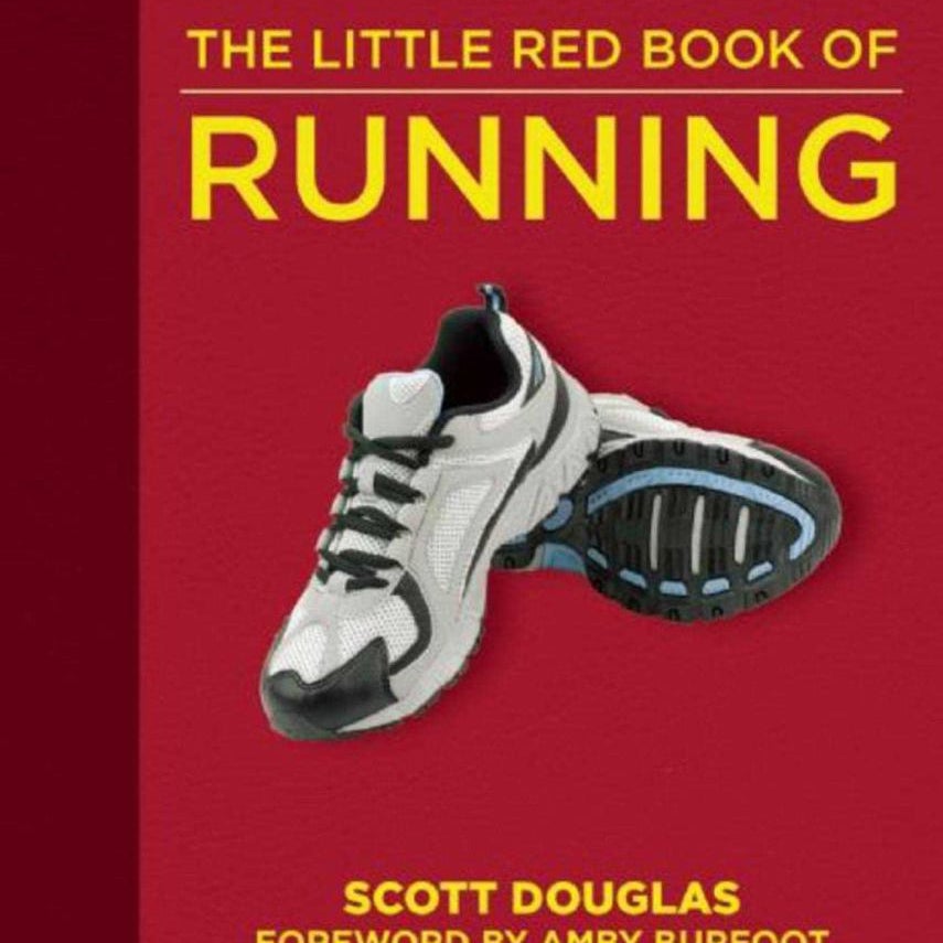 The Little Red Book of Running by Scott Douglas, Amby Burfoot