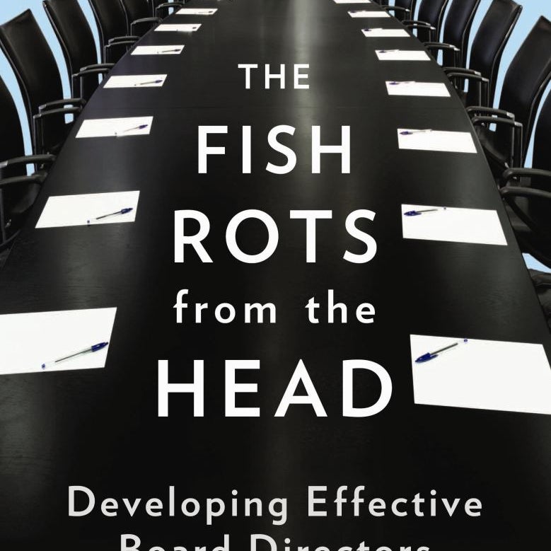 The Fish Rots from the Head by Bob Garratt